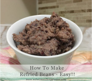 How to Make Refried Beans - Wifetime of Happiness
